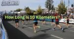 How Long is 10 Kilometers? Practical Examples & Comparisons!